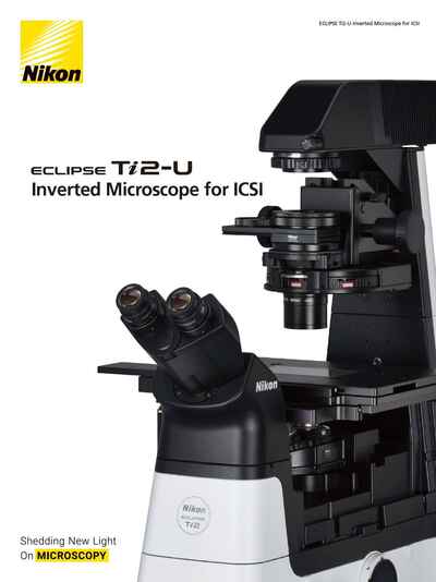 ECLIPSE Ti2-U IVF | Inverted Microscopes | Nikon Instruments Products | Nikon Instruments Inc.